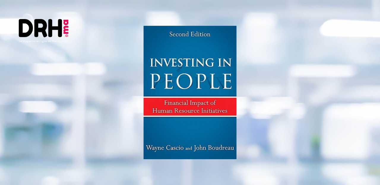 Investing in People de Wayne Cascio et John Boudreau - DRH.ma