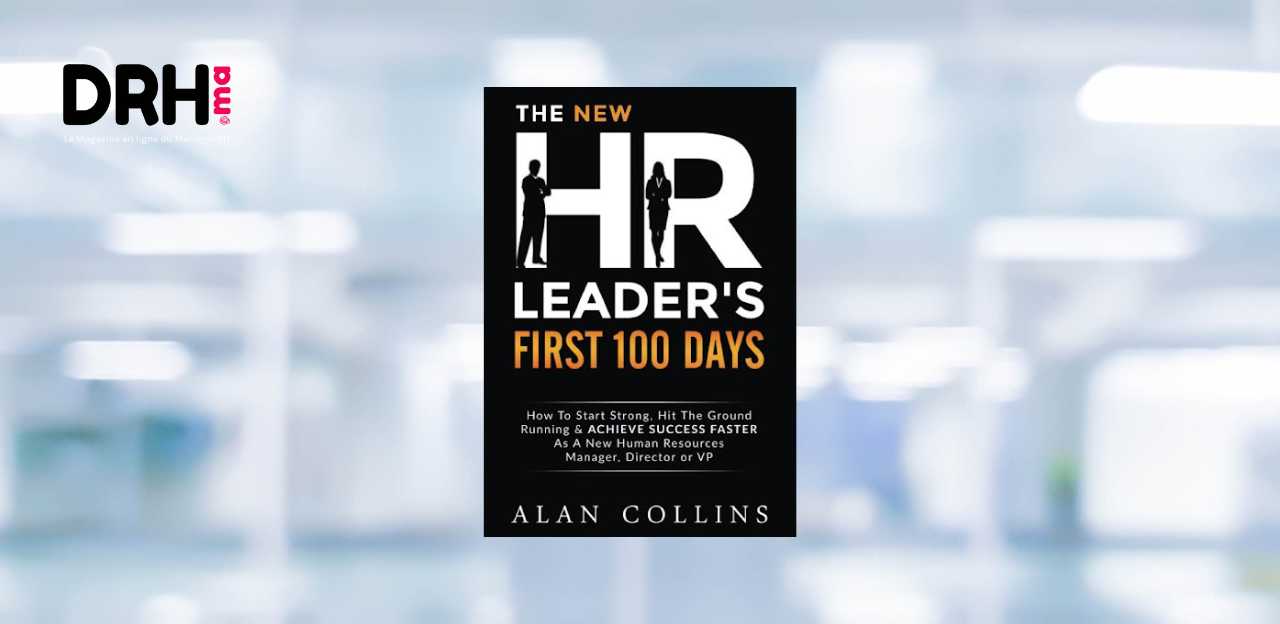 The New HR Leader’s First 100 Days avec Alan Collins - DRH.ma