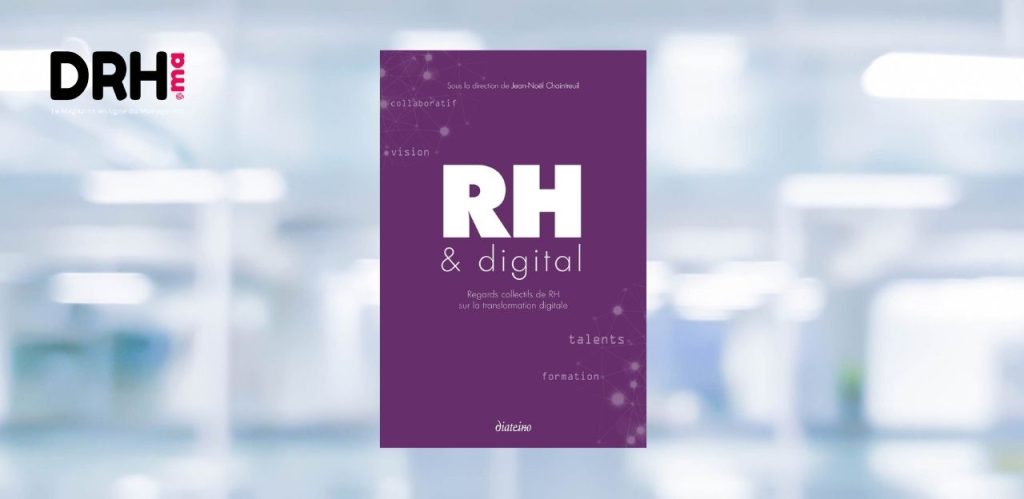 [LIVRE] RH & Digital : Regards collectifs de RH sur la transformation digitale l DRH.ma - DRH.ma